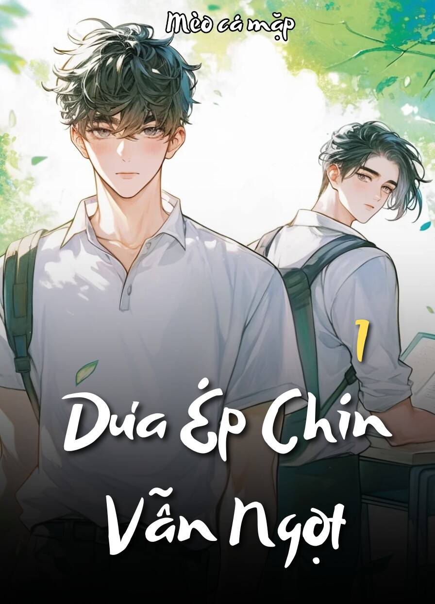 Truyện chữ: Dưa Ép Chín Vẫn Ngọt - Chương 11